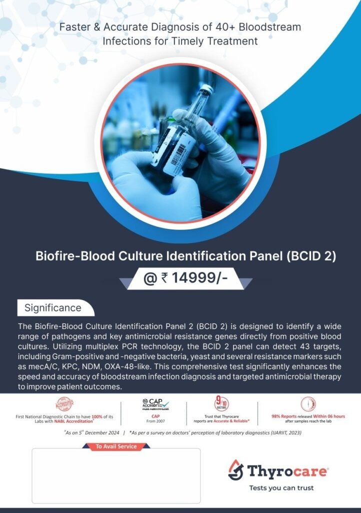 BIOFIRE-BLOOD CULTURE IDENTIFICATION PANEL (BCID 2) – Thyrocare ...